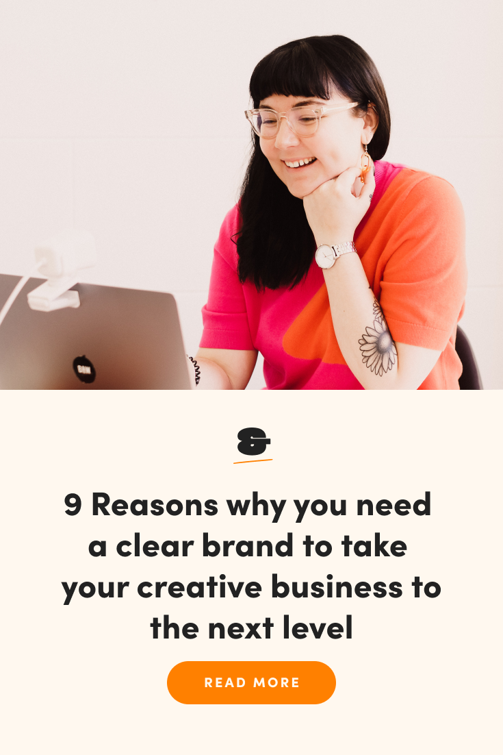 9 reasons why you need a clear brand to take your creative business to the next level