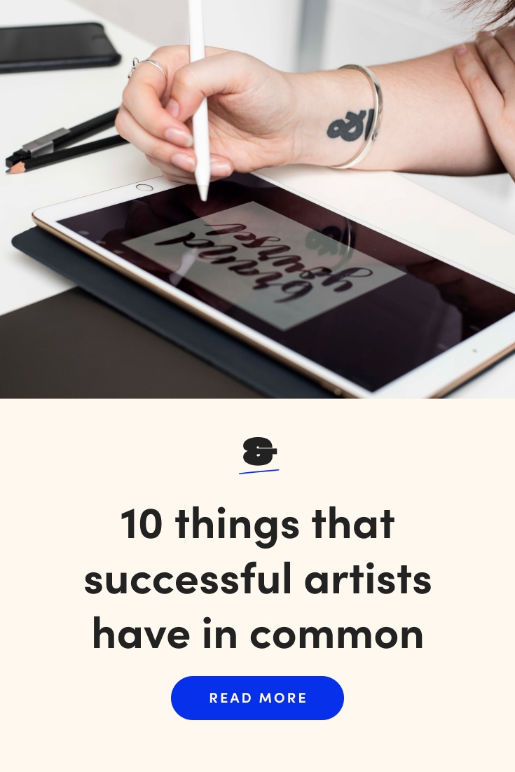 10 things that successful artists have in common