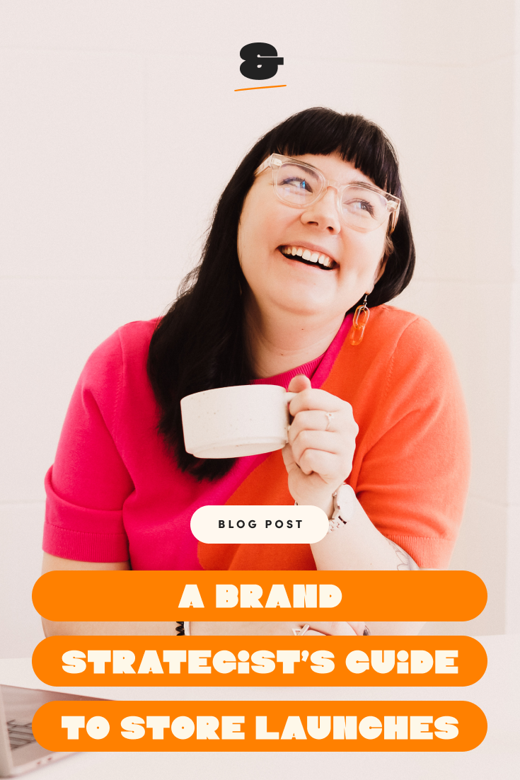 A Brand Strategist's Guide to Store Launches | How To Brand Your Online ...