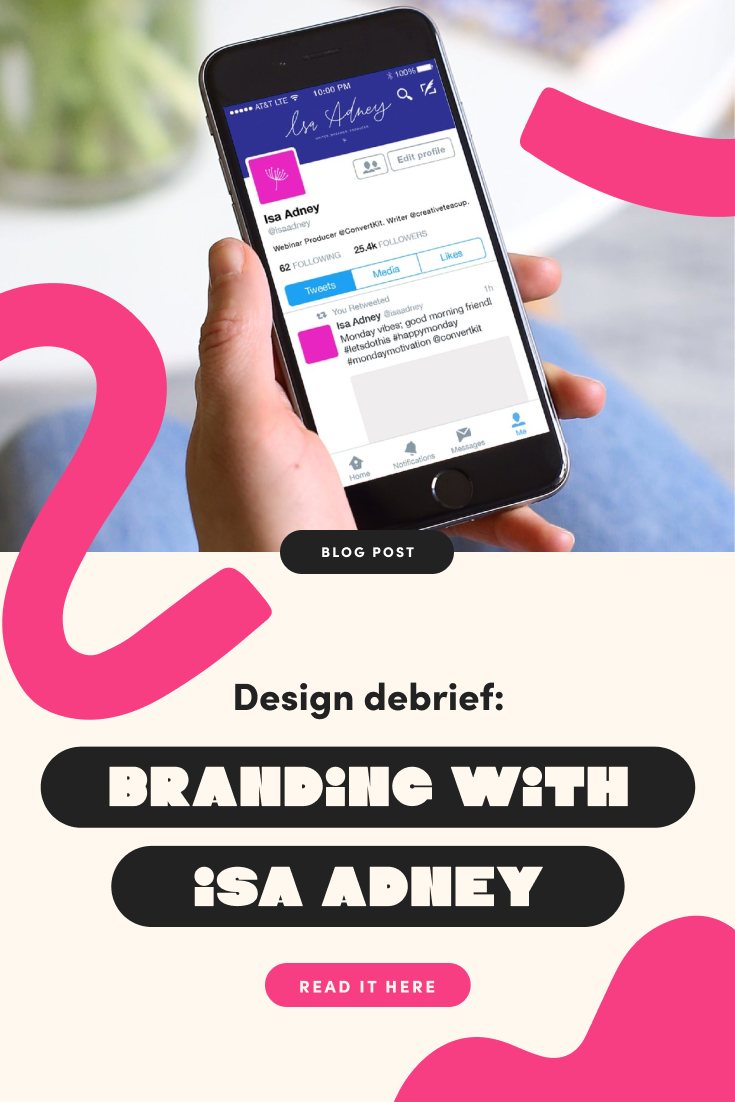 Design Debrief: Branding with Isa Adney