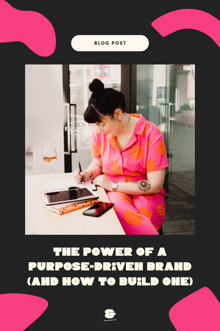 The Power of a Purpose-Driven Brand (And How to Build One)