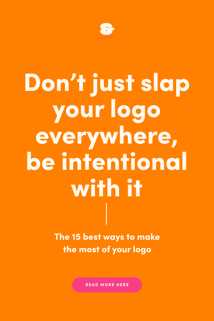 The 15 Best Ways to Make the Most of Your Logo