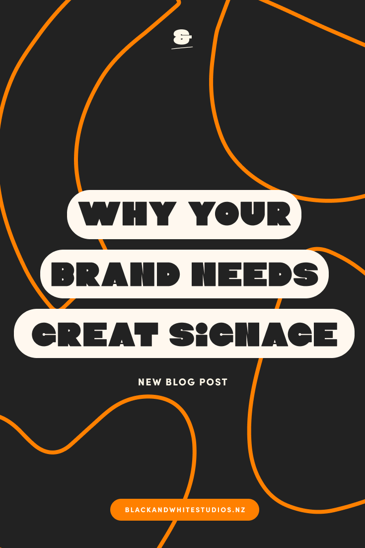 Why your Brand Needs Great Signage