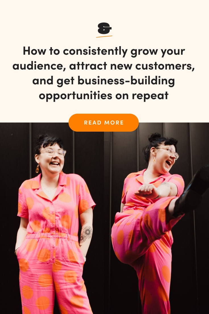 How to consistently grow your audience, attract new customers, and get ...