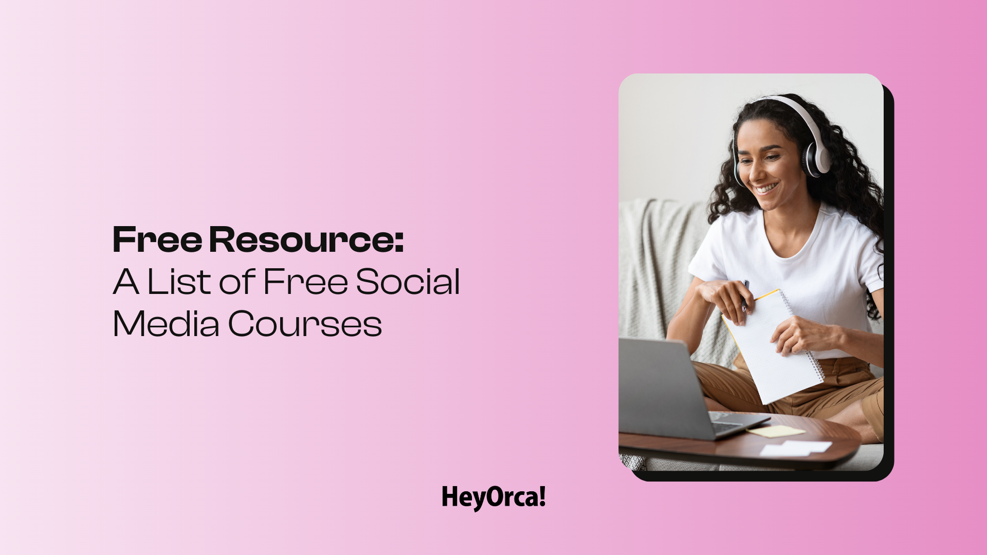 List of Free Social Media Courses | HeyOrca