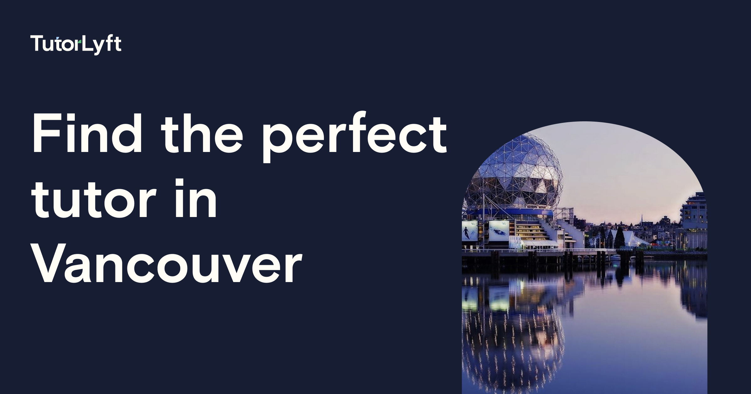 Find Vancouver's Best Online Tutors at TutorLyft