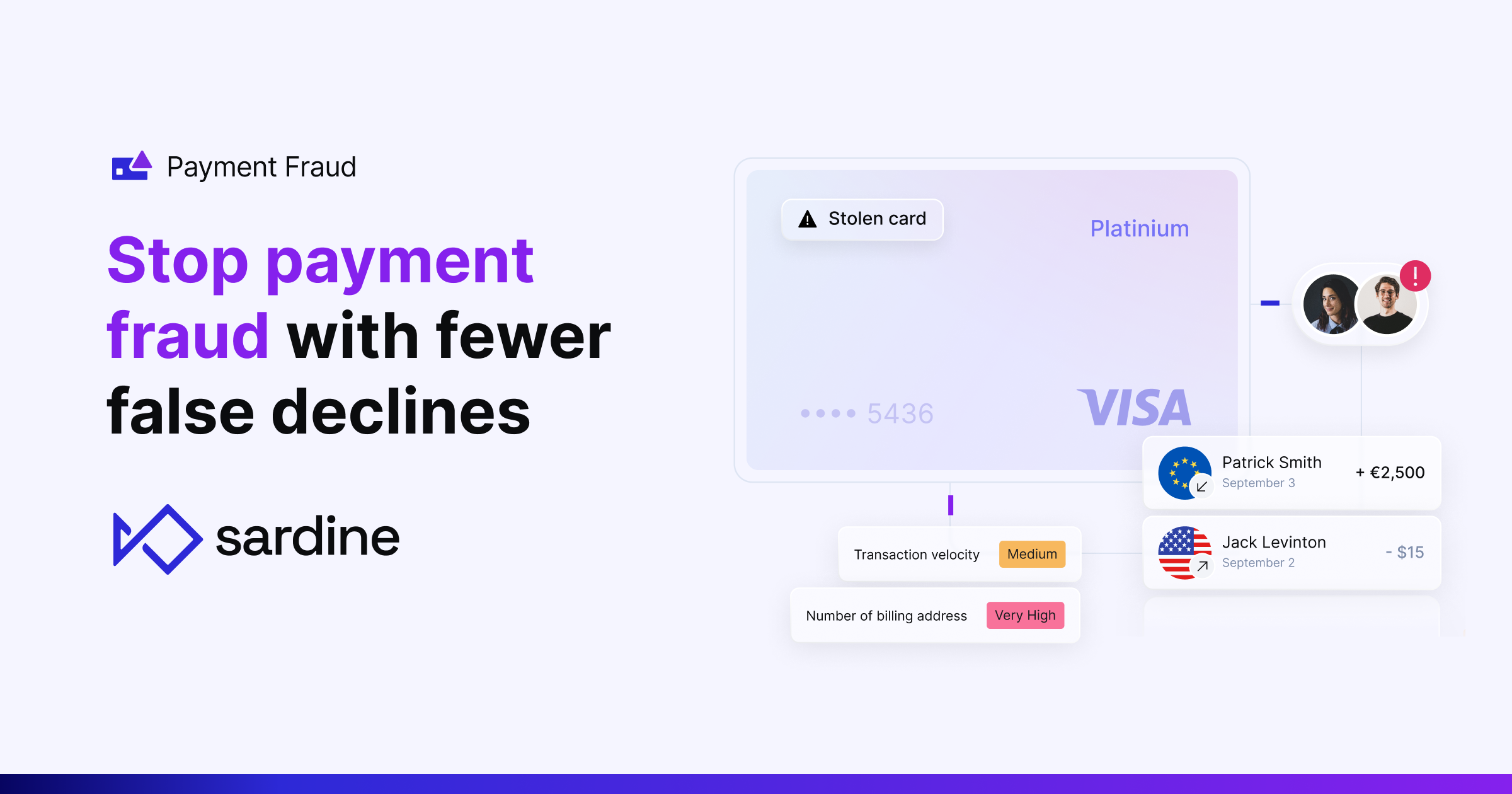Payment fraud: Detect and prevent fraud with fewer false declines