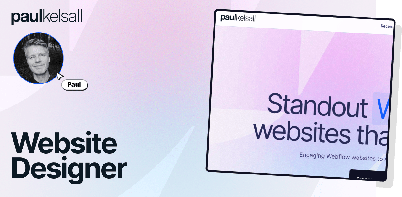 Freelance Webflow Developer & Website Designer | Paul Kelsall