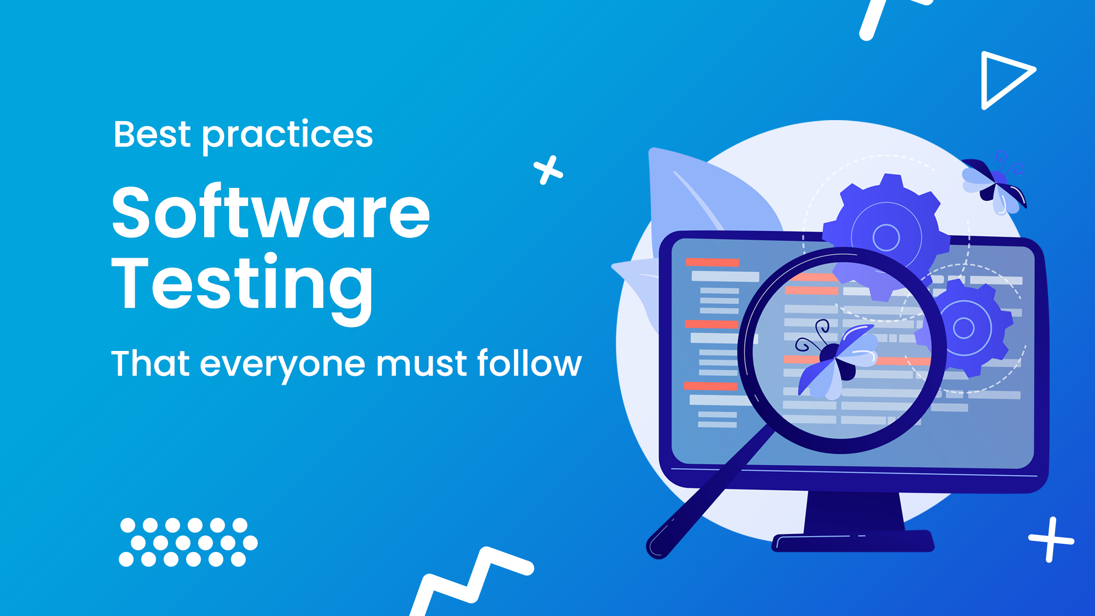 Software Testing Best Practices: Every One Must Follow
