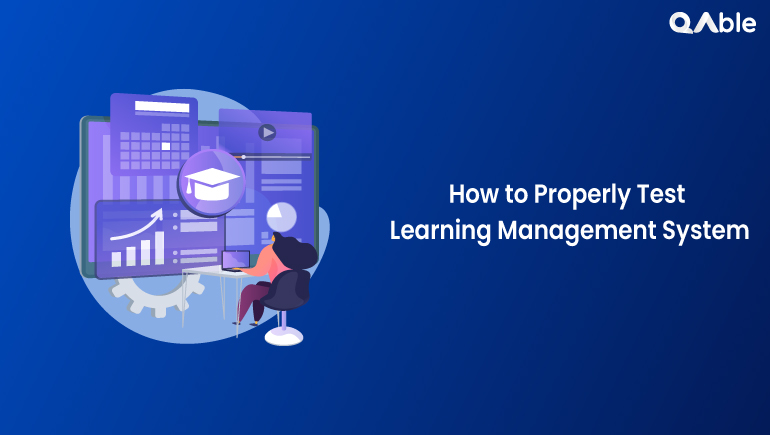 How to Properly Test a Learning Management System