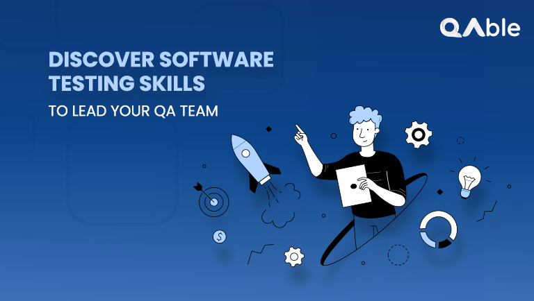 Top Software Testing Skills Companies Seek in QA Professionals - QAble