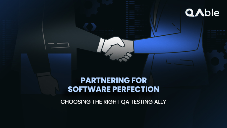 Perfect Software With A Trusted Software Testing Partner