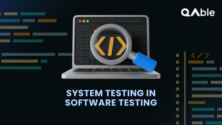 System Testing in Software Testing: Complete Guide with Example