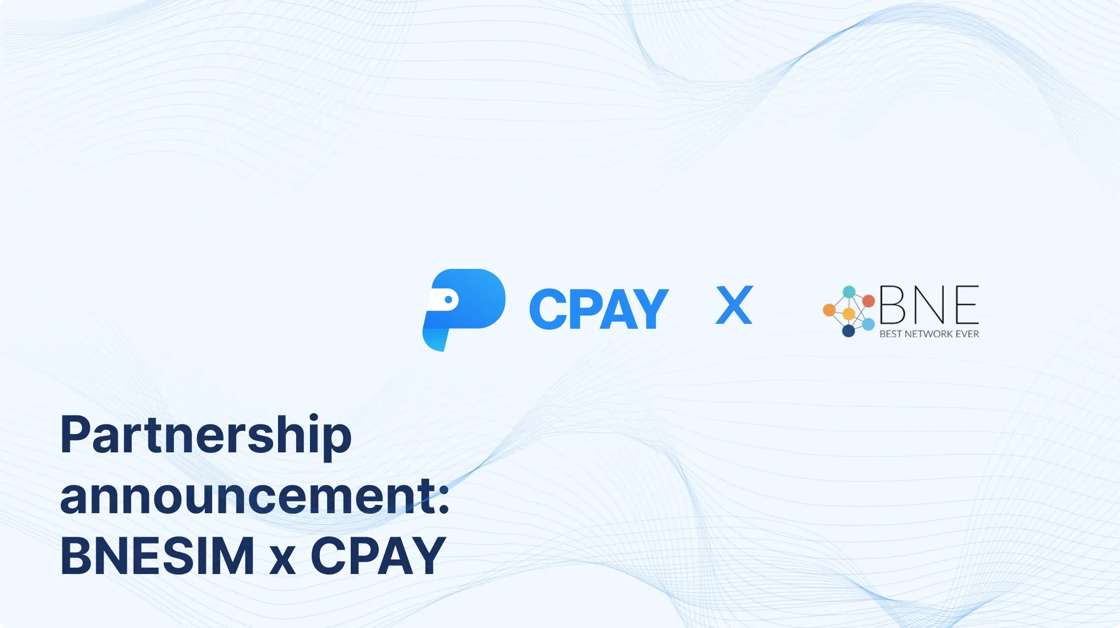 Partnership announcement : BNESIM x CPAY – CPAY