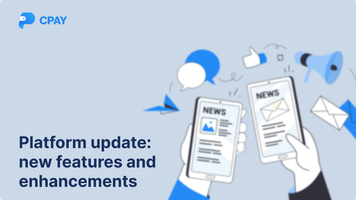 Platform Update: New Features and Enhancements - CPAY World