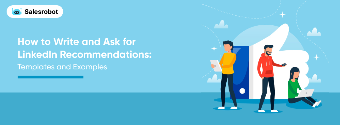 How to Write and Ask for LinkedIn Recommendations: Free Templates and ...