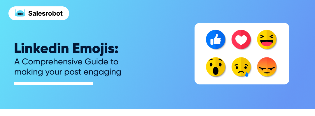 Linkedin Emojis: A Comprehensive Guide to making your post engaging