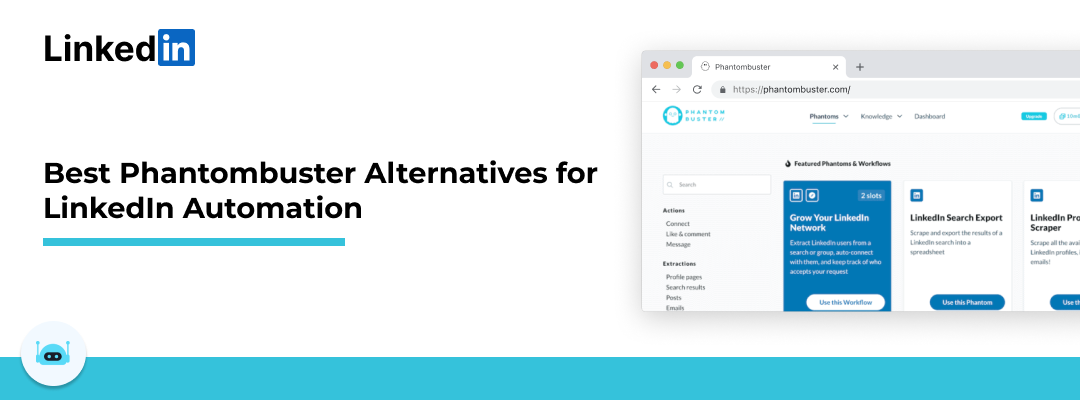 Phantombuster Doesn’t Do the Trick for You? - Here Are Our Top 4 Alternatives for LinkedIn ...