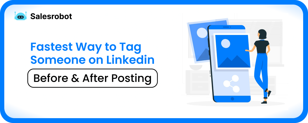 How to Tag Someone on Linkedin - Before & After Posting [Fastest Way]
