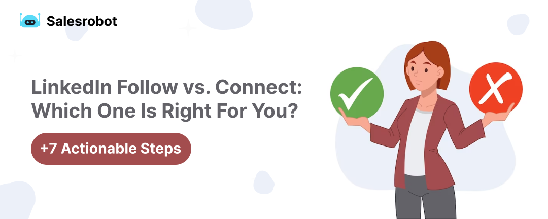 LinkedIn Follow vs. Connect: Which One Is Right For You? [+7 Actionable ...