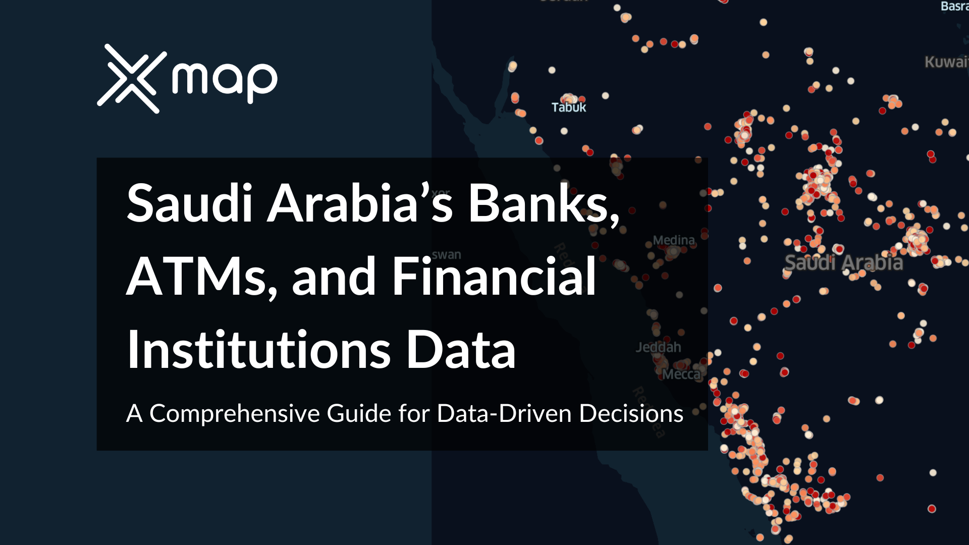 Saudi Arabia’s Banks, ATMs, and Financial Institutions Data | A Guide ...