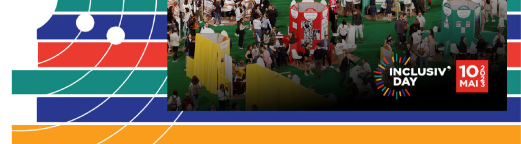 Inclusiv’Day : L’évènement des organisations inclusives et des innovations sociales | Petite Mu