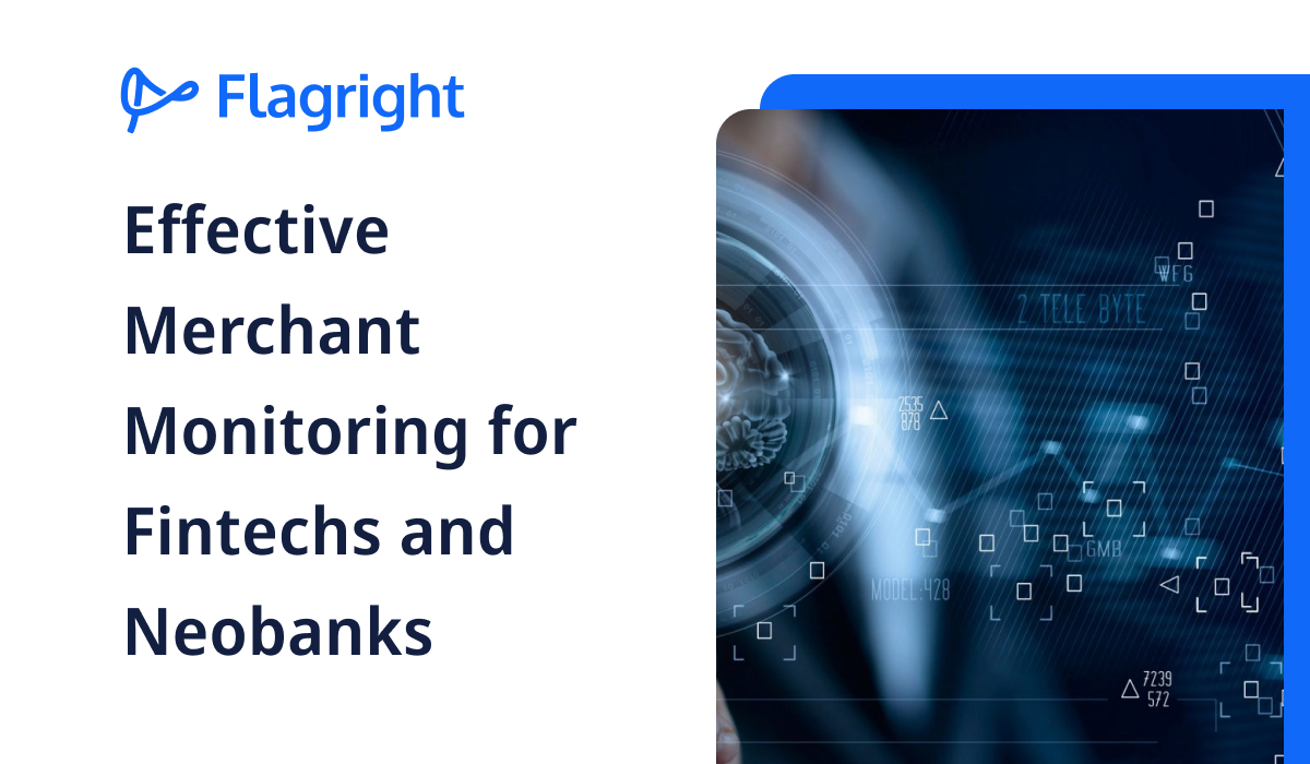 Effective Merchant Monitoring for Fintechs and Neobanks