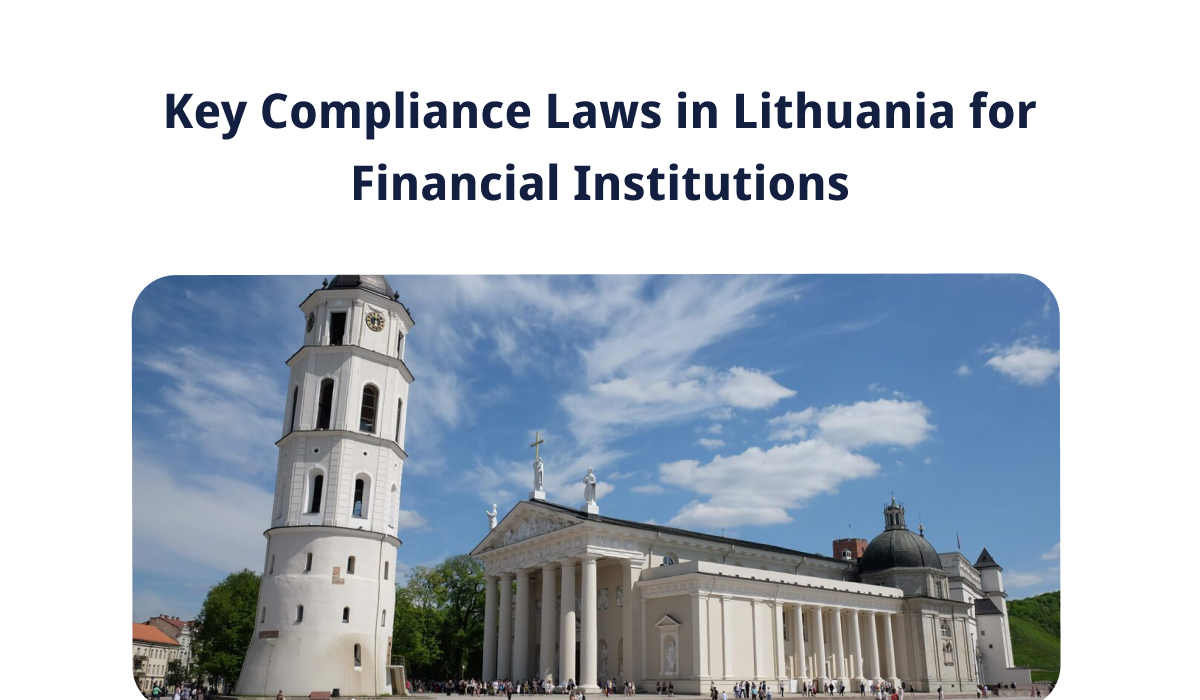 Key Compliance Laws in Lithuania for Financial Institutions