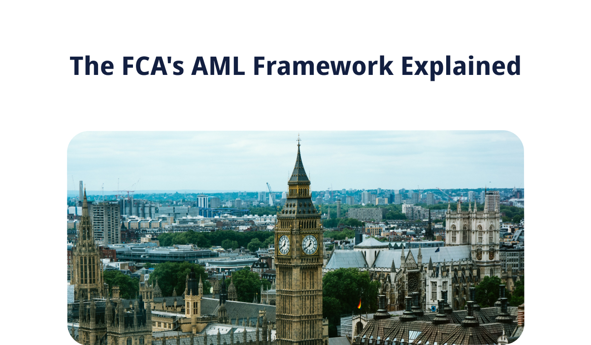 The FCA's AML Framework Explained