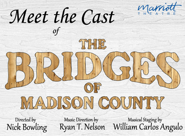 Meet the cast of The Bridges of Madison County | News