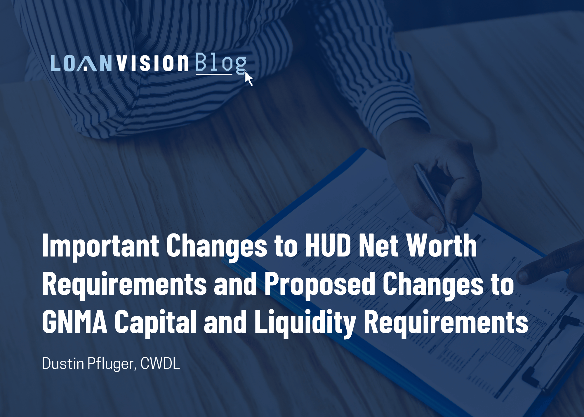 Important Changes to HUD Net Worth Requirements and Proposed Changes to ...