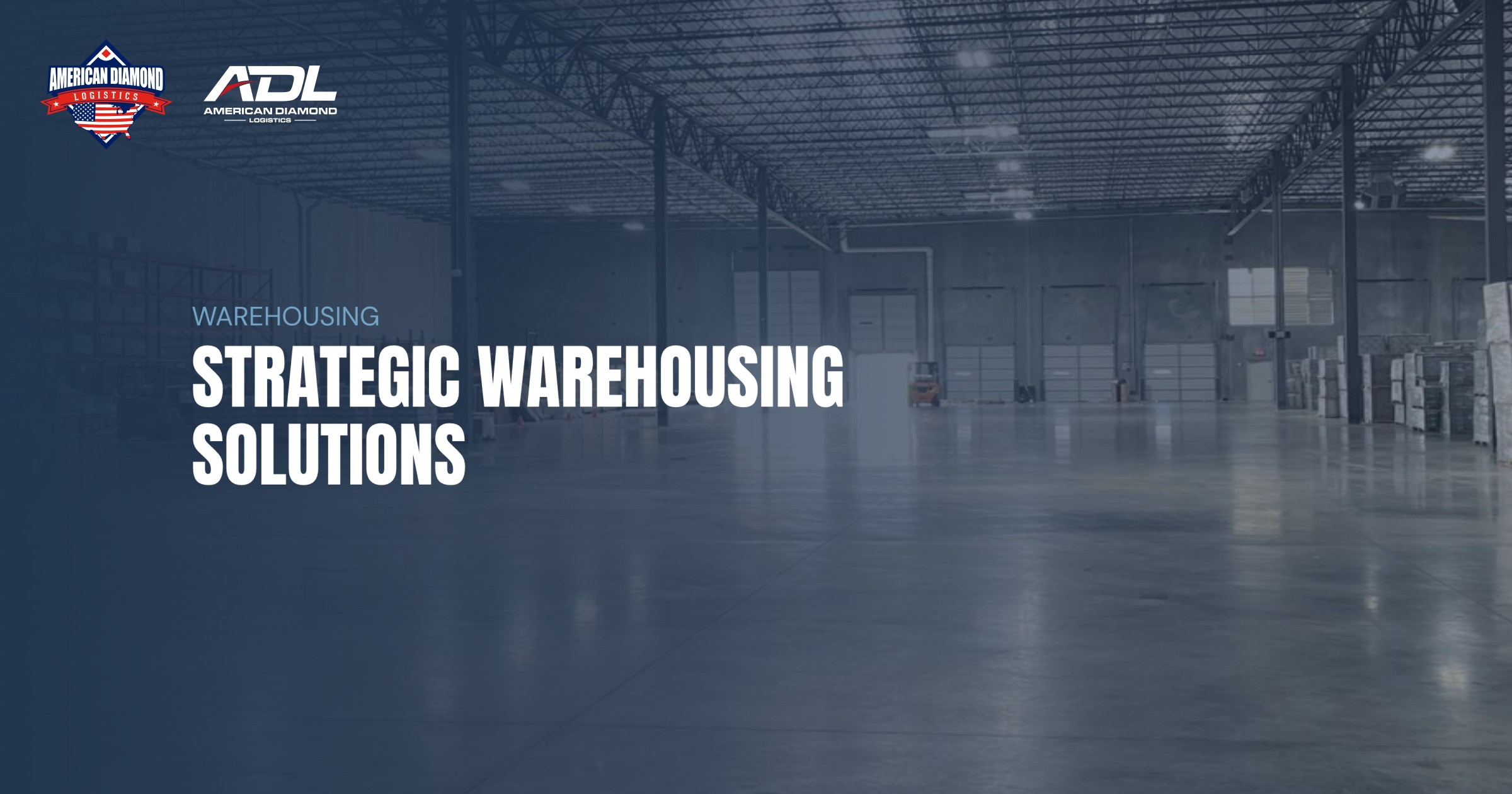 Warehousing Solutions | American Diamond Logistics