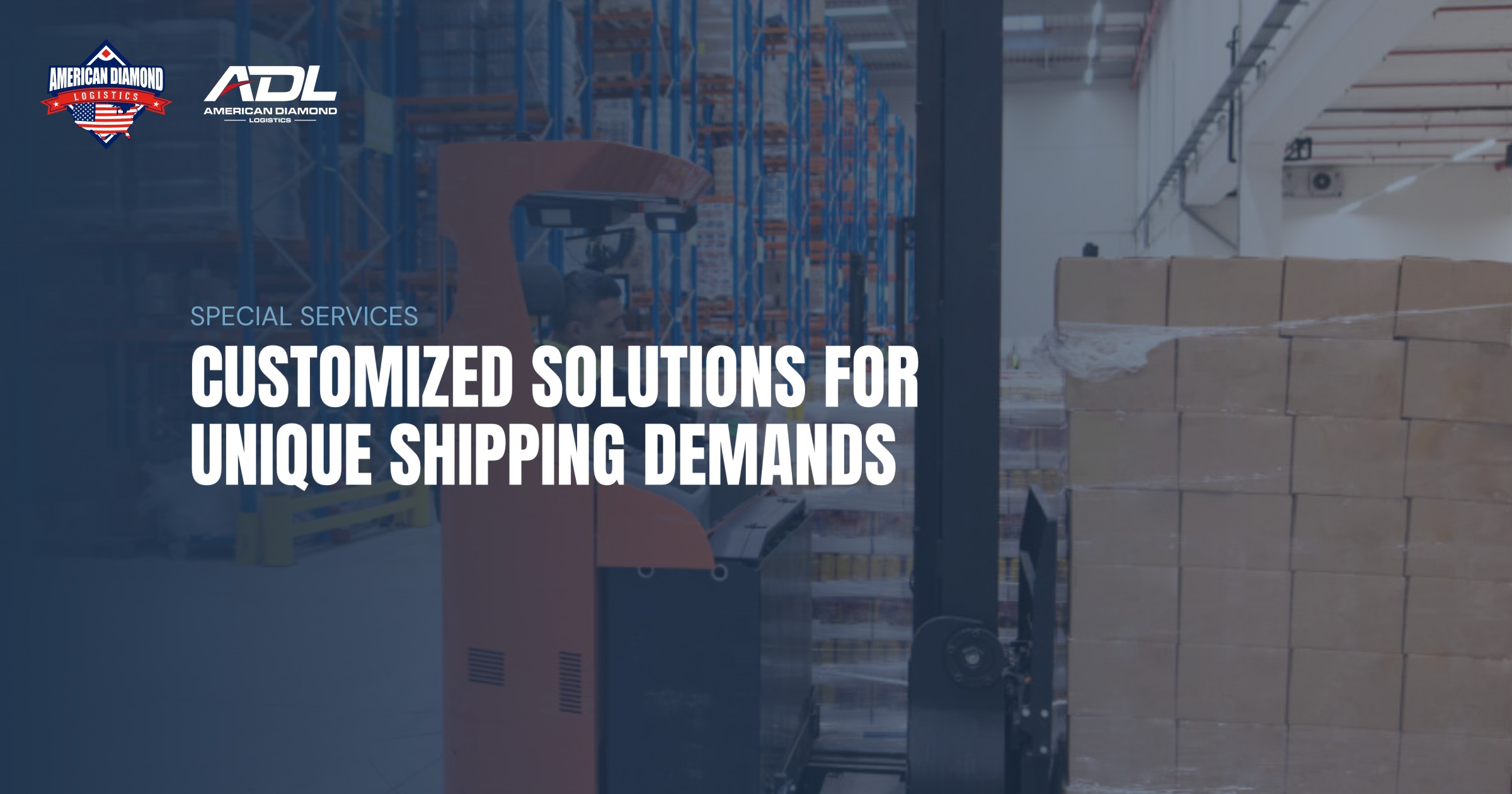 Special Services | American Diamond Logistics