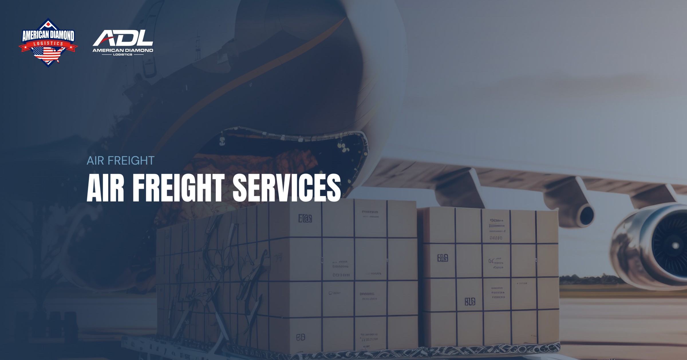 Air Freight Services | American Diamond Logistics