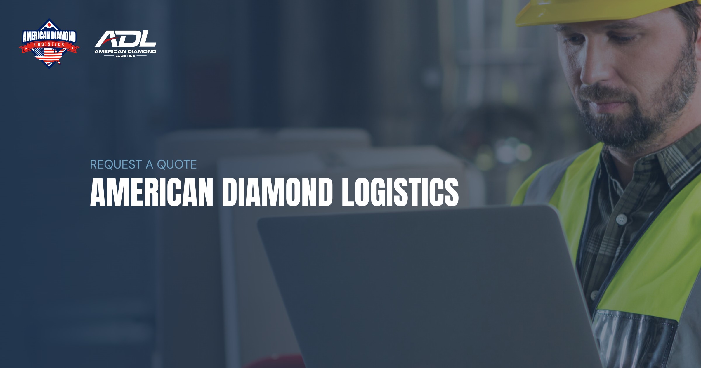 Request a Quote | American Diamond Logistics