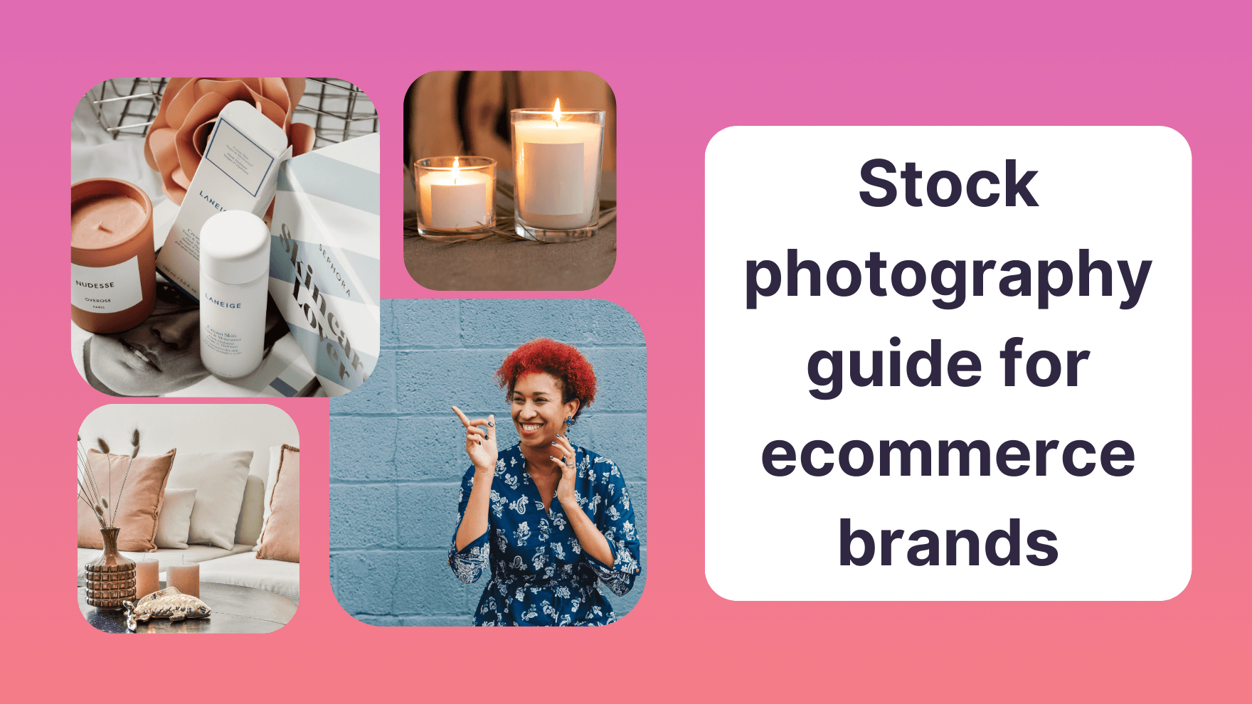 An ecommerce brand’s guide to using stock photography | Dash Blog