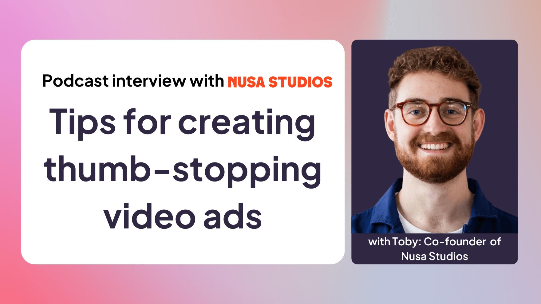 How to create social-first ecommerce video ads | insights from Nusa Studios