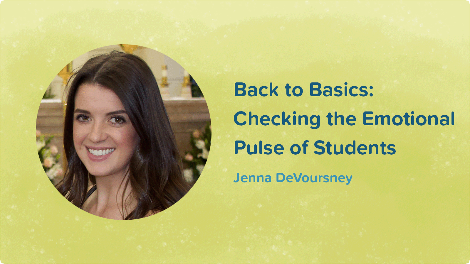 Back to Basics: Checking the Emotional Pulse of Students - Blog | Pear ...