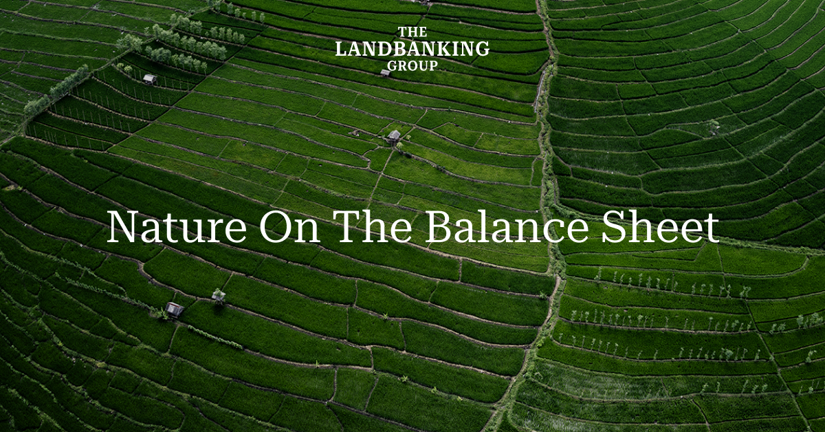 Nature On The Balance Sheet | The Landbanking Group