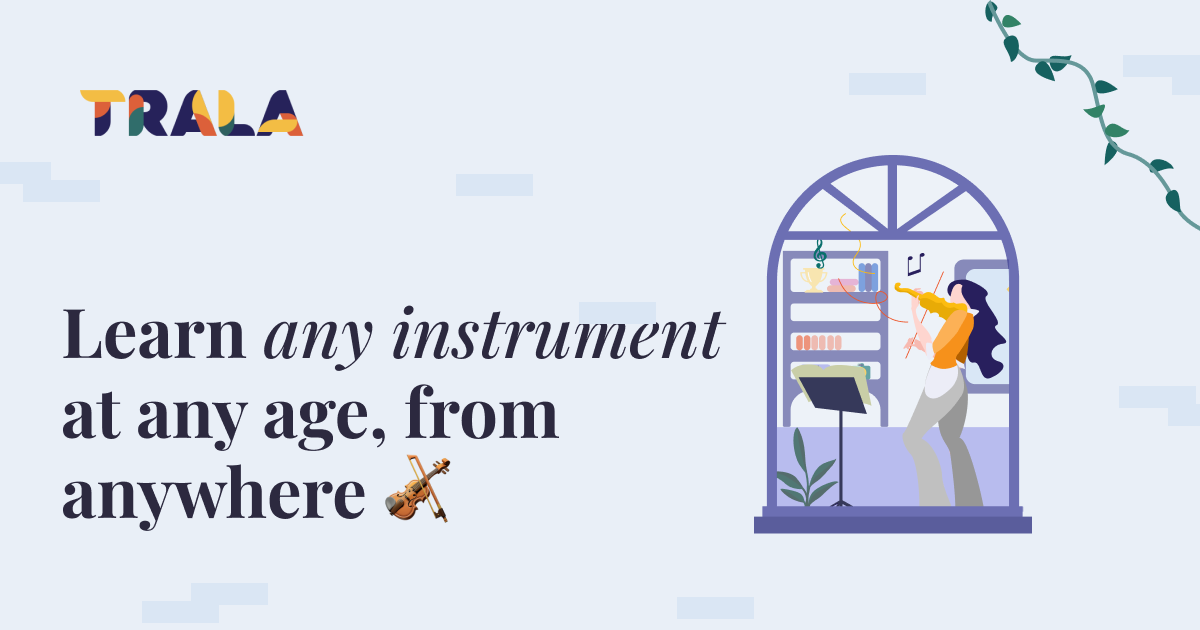Trala | Learn Any Instrument