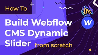 Create a Visually Appealing Dynamic Slider Using Webflow CMS