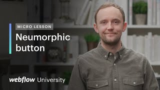 Creating a Neumorphic Button in Webflow: Step-by-Step Tutorial