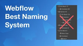 Webflow Project Optimization: Enhancing Structure with Naming Conventions