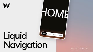 Create a Dynamic Liquid Navigation Bar with Webflow and Custom Code ...