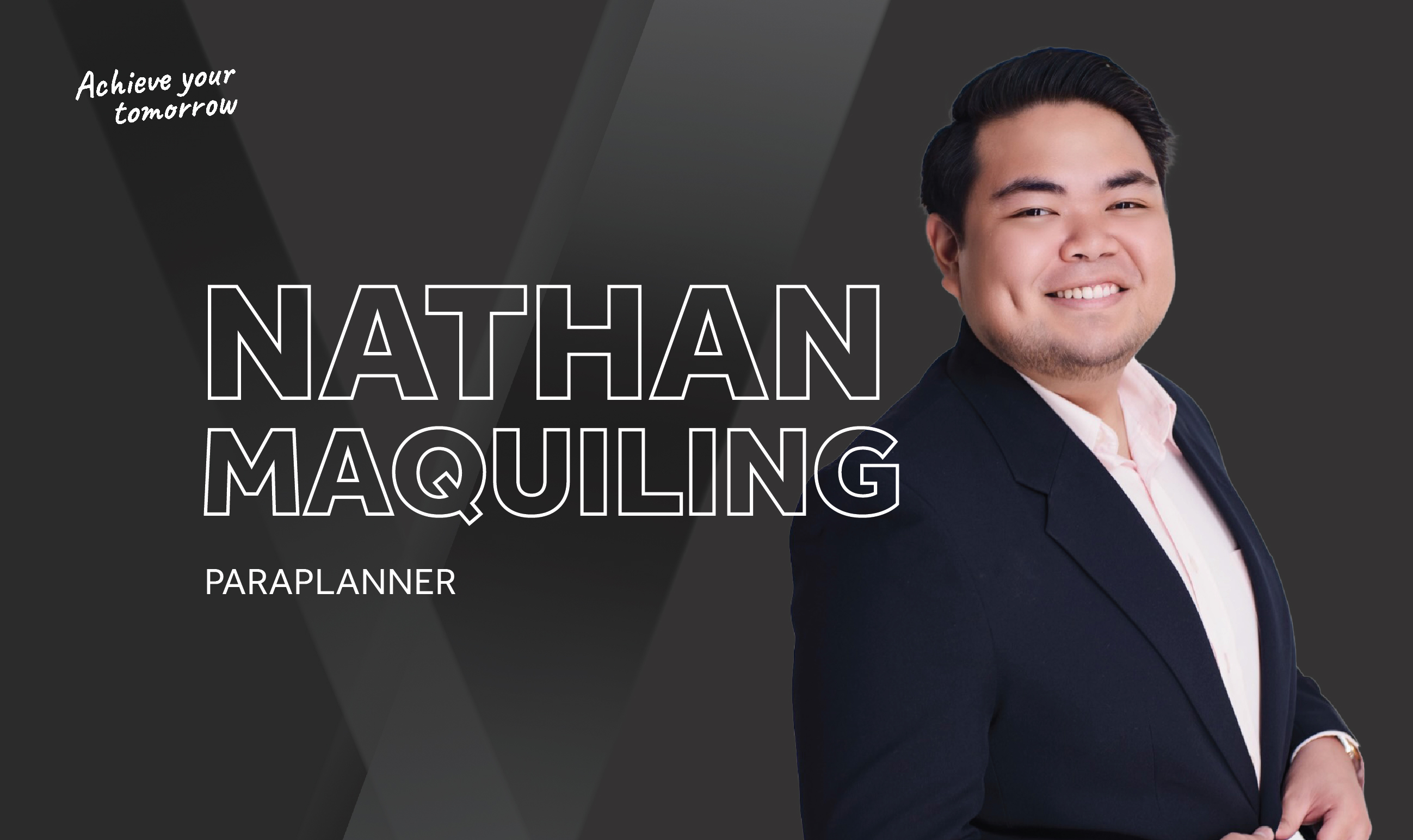 Introducing Nathan Maquiling: Paraplanner