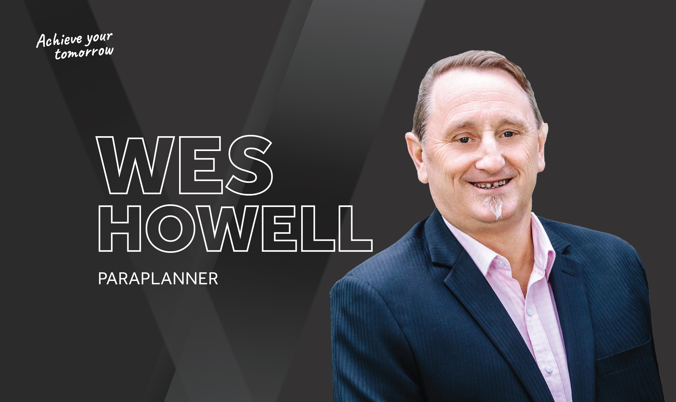 Introducing Wes Howell: Senior Paraplanner