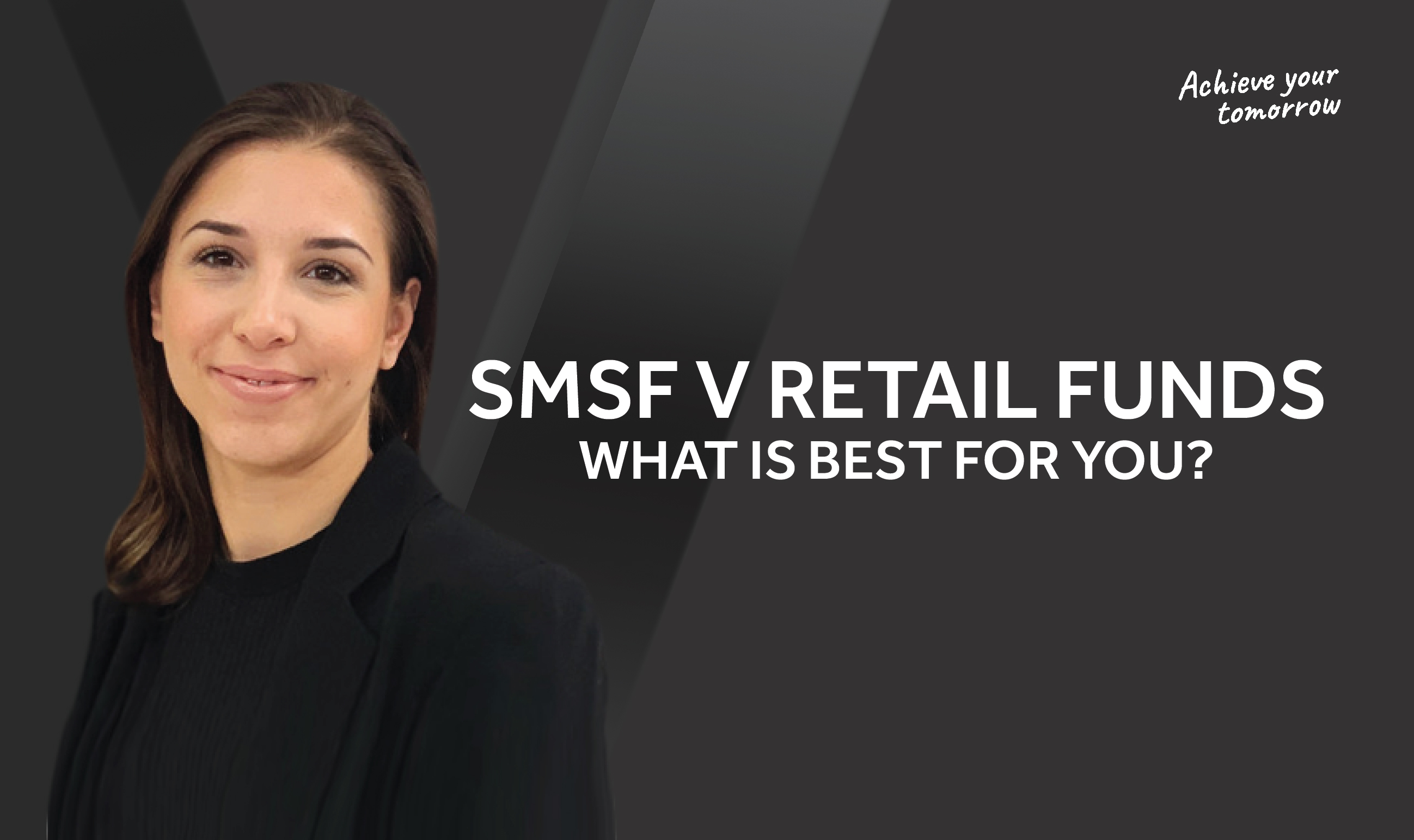 SMSF v Retail Funds, What Is Best For You?
