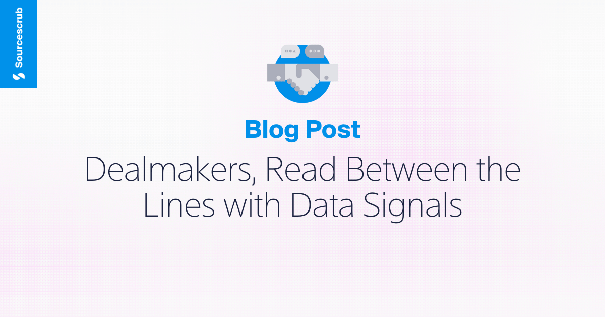 Dealmakers, Read Between the Lines with Data Signals