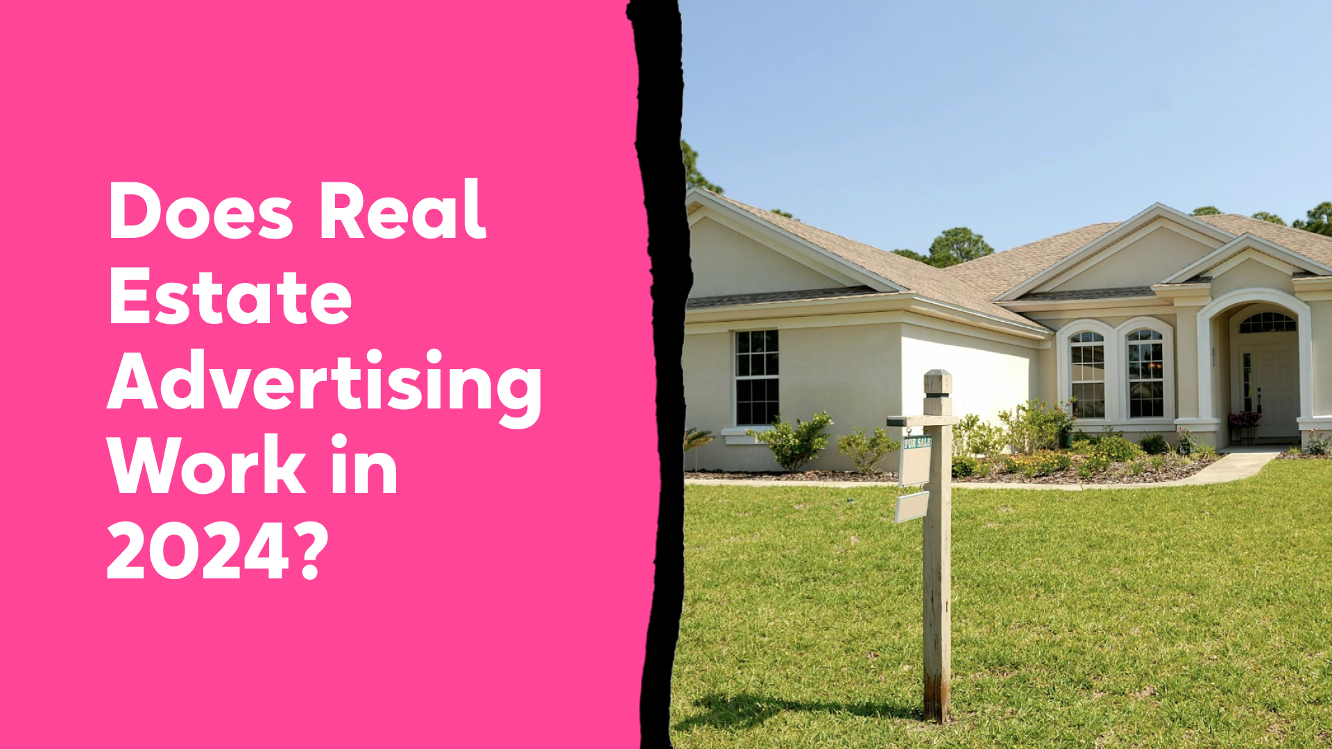 Does Real Estate Advertising Work in 2024? | Audience Town Blog