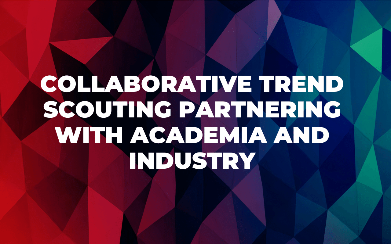 Collaborative Trend Scouting Partnering with Academia and Industry - Lusidea